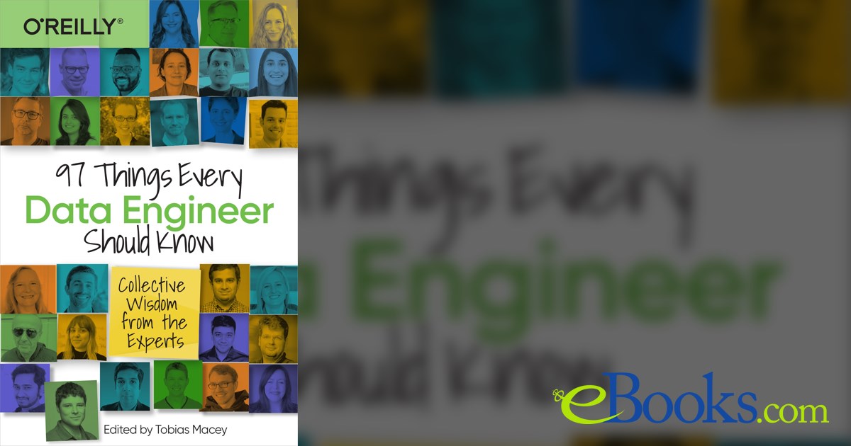 97 Things Every Data Engineer Should Know by Tobias Macey (ebook)