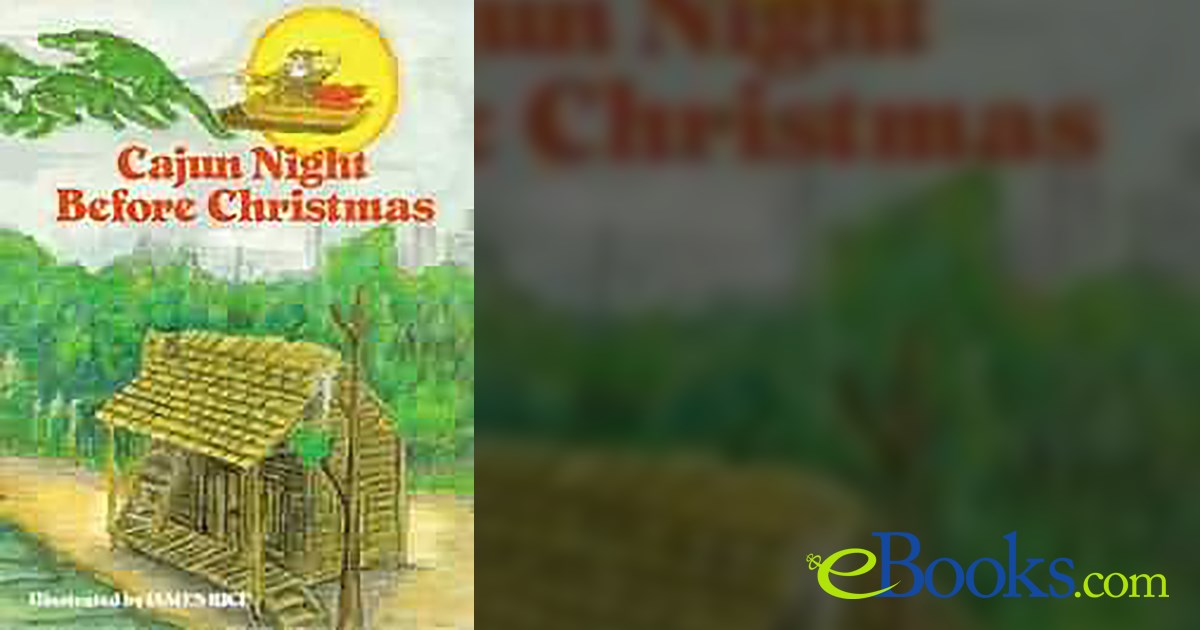 Cajun Night Before Christmas® by James Rice (ebook)