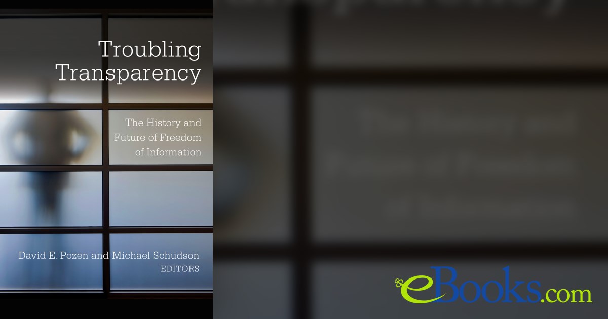 Troubling Transparency by David E. Pozen (ebook)
