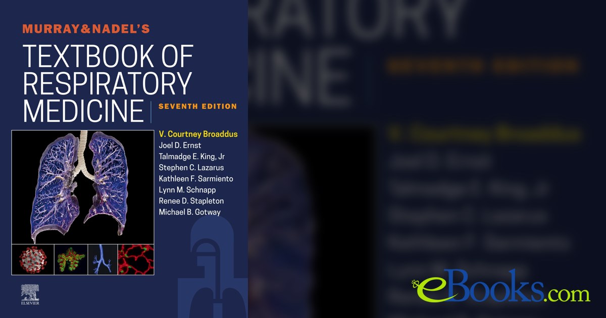 Murray & Nadel's Textbook of Respiratory Medicine E-Book