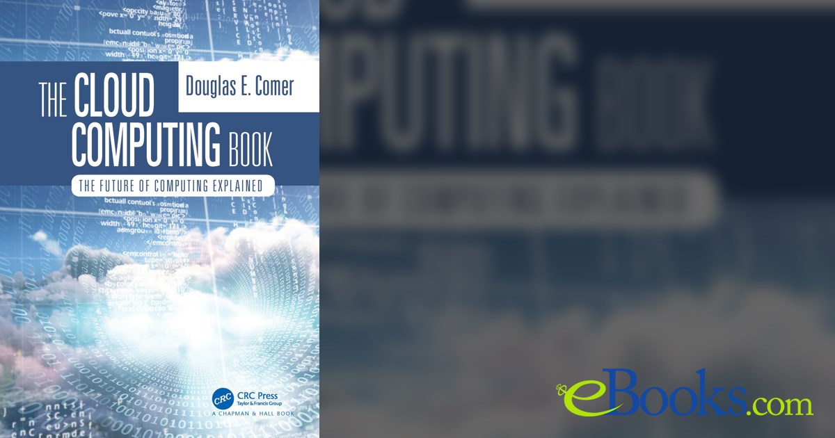 The Cloud Computing Book by Douglas Comer (ebook)