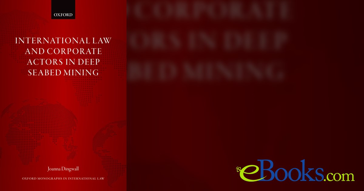 International Law and Corporate Actors in Deep Seabed Mining
