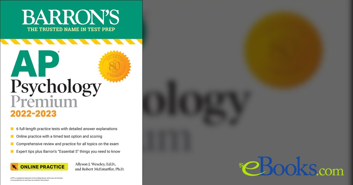 AP Psychology Premium, 2022-2023: Comprehensive Review with 6 Practice ...
