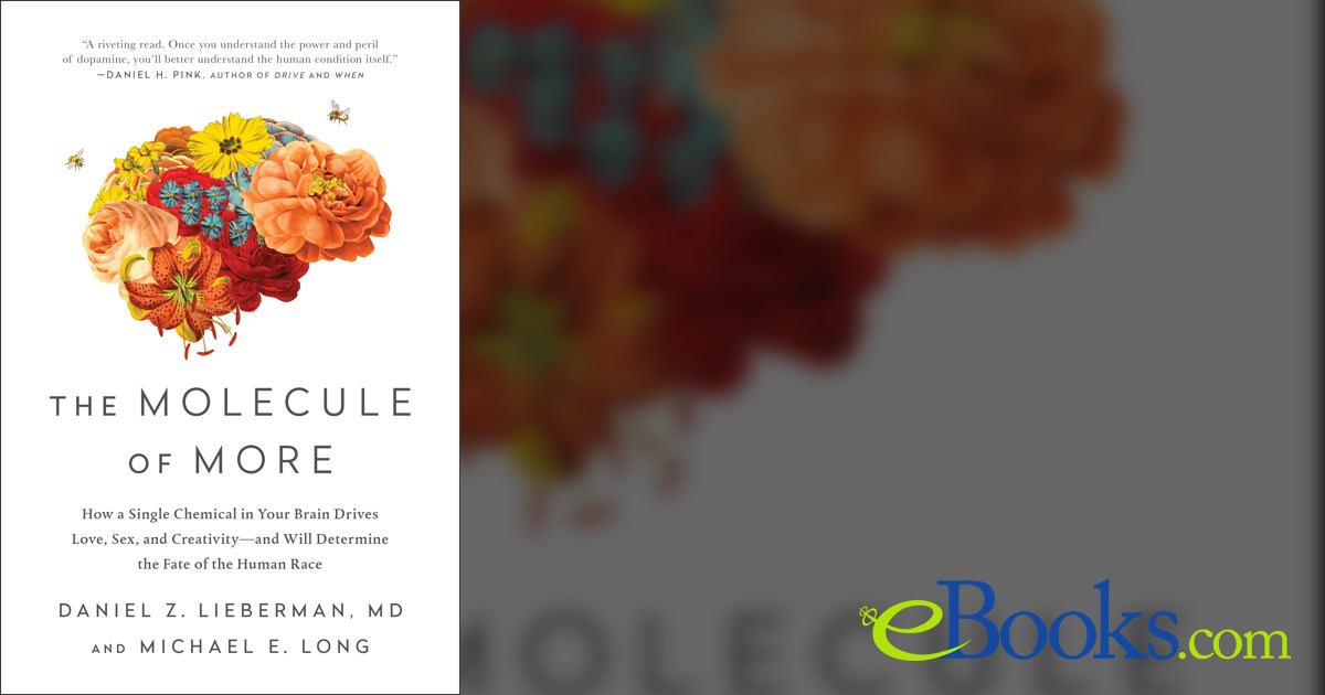 The Molecule of More by Daniel Z. Lieberman (ebook)