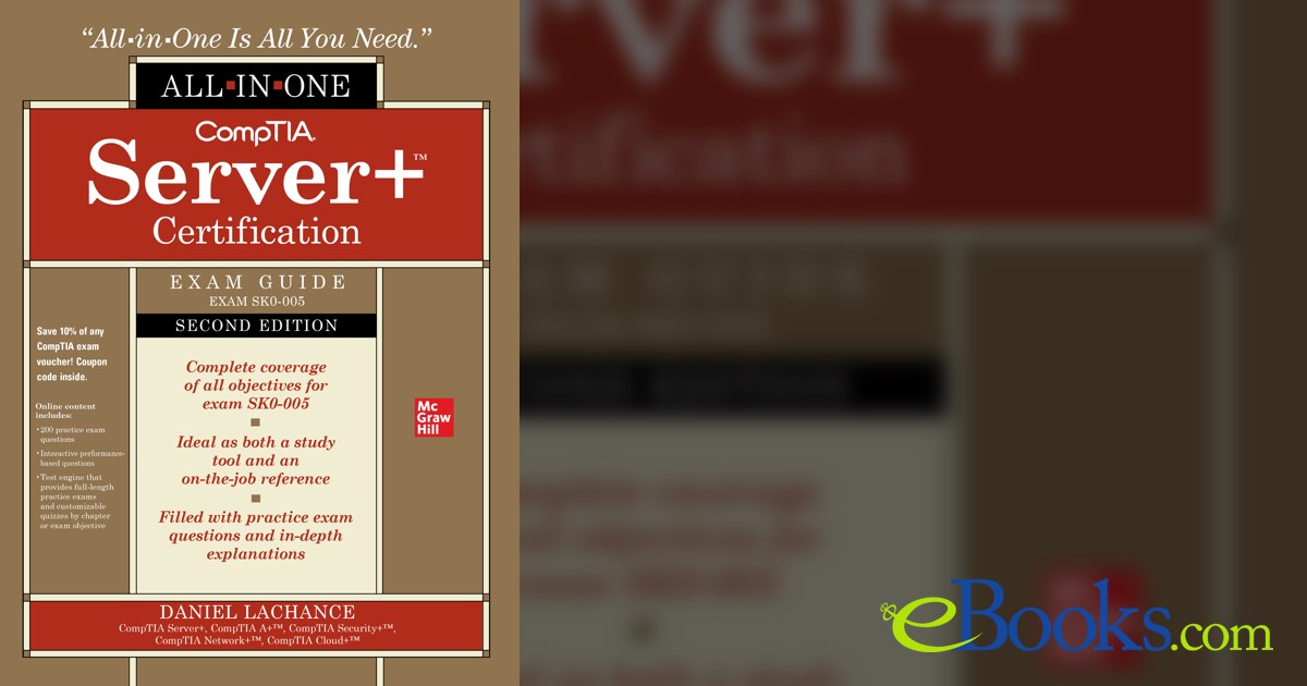 CompTIA Server+ Certification All-in-One Exam Guide, Second Edition ...