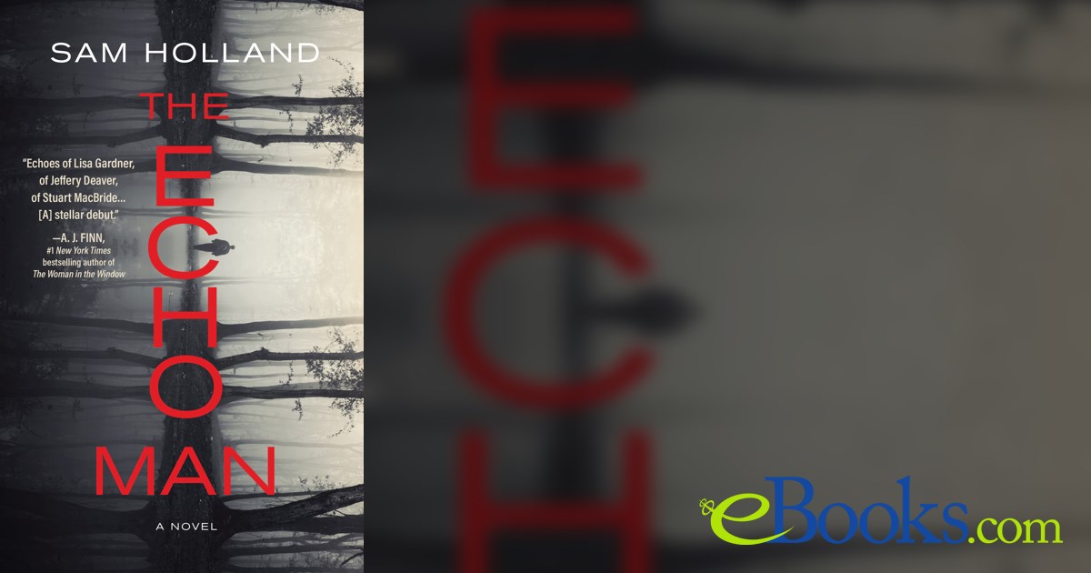 The Echo Man by Sam Holland (ebook)