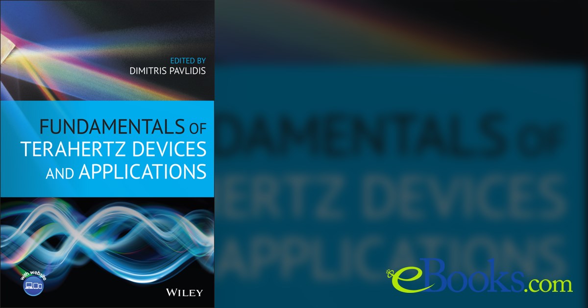 Fundamentals of Terahertz Devices and Applications