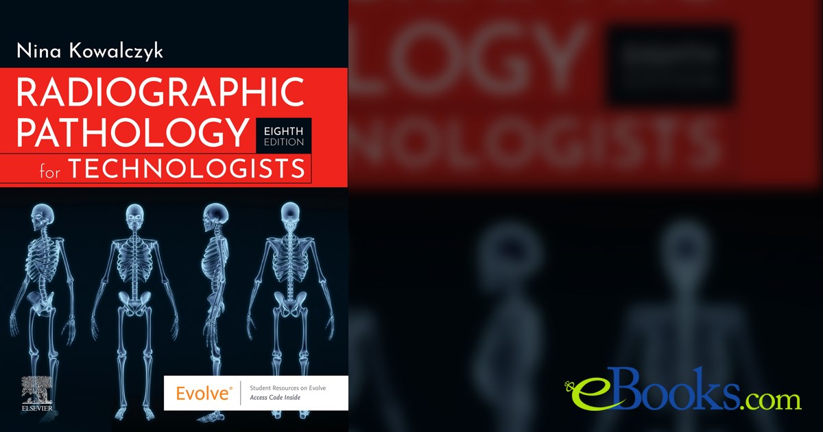 Radiographic Pathology for Technologists, E-Book (8th ed.)