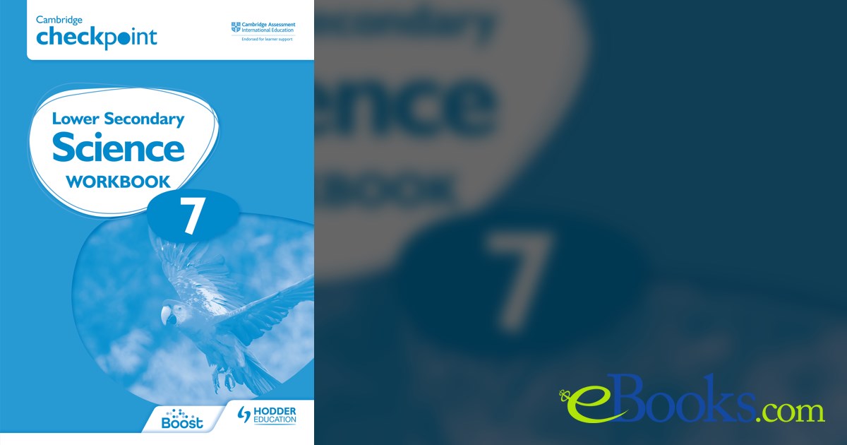 Cambridge Checkpoint Lower Secondary Science Workbook 7