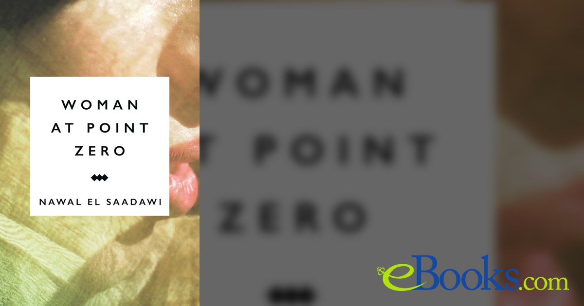 Woman at Point Zero (3rd ed.) by Nawal El Saadawi (ebook)