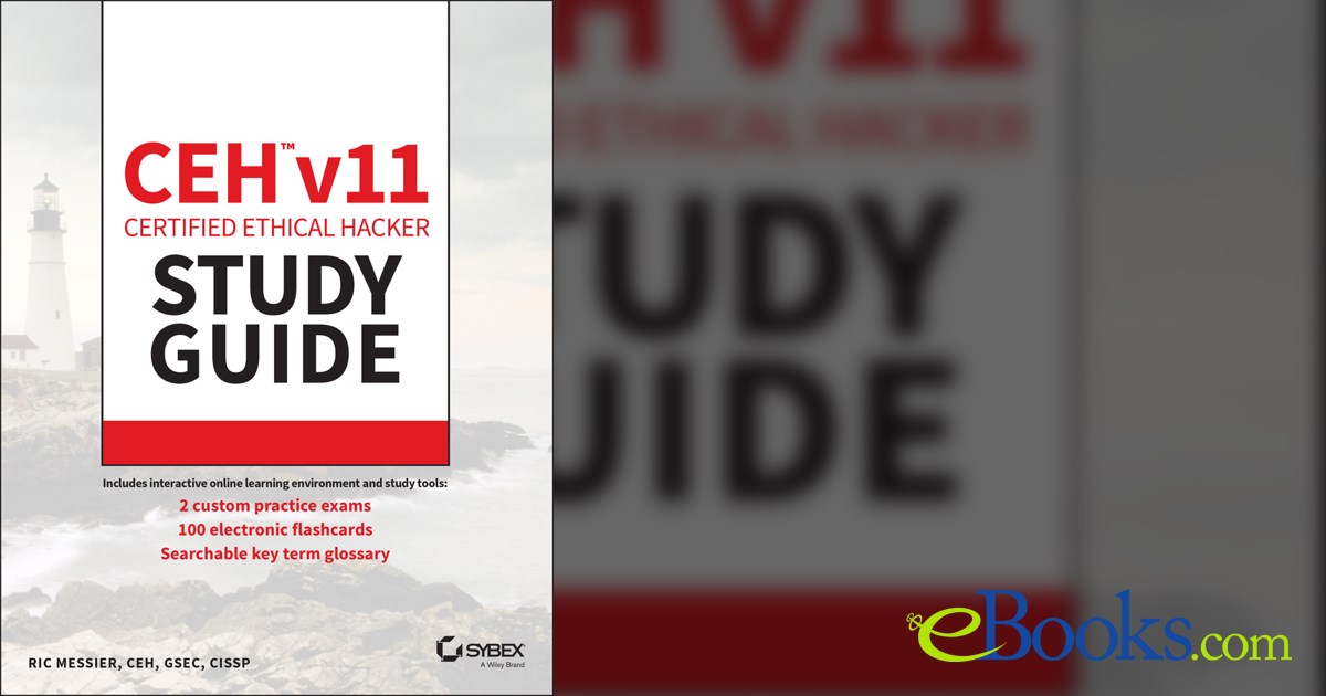 CEH v11 Certified Ethical Hacker Study Guide by Ric Messier (ebook)