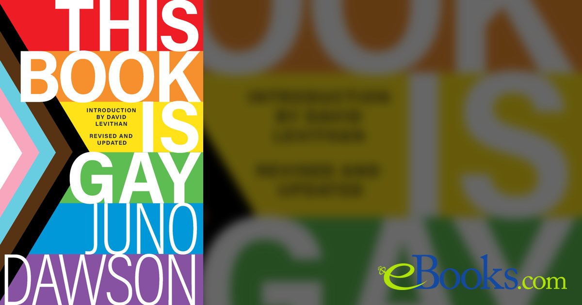 This Book Is Gay (2nd ed.) by Juno Dawson (ebook)