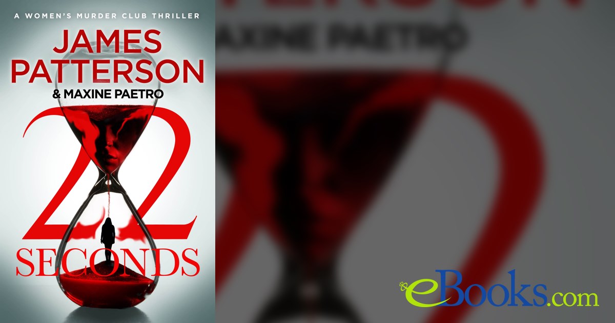22 Seconds by James Patterson (ebook)