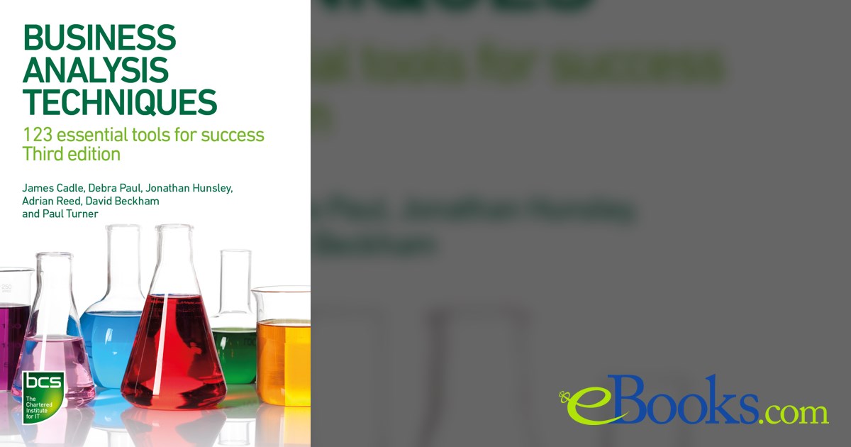 Business Analysis Techniques (3rd ed.) by James Cadle (ebook)