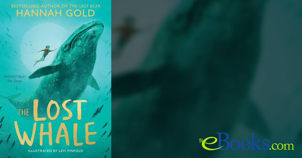 The Lost Whale by Hannah Gold (ebook)