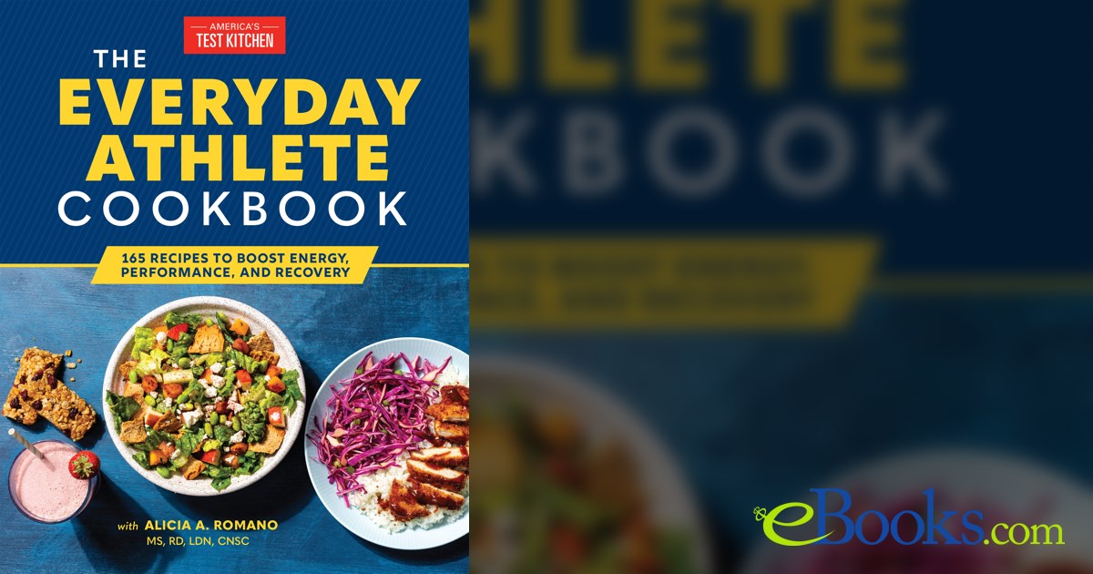 The Everyday Athlete Cookbook by America's Test Kitchen (ebook)