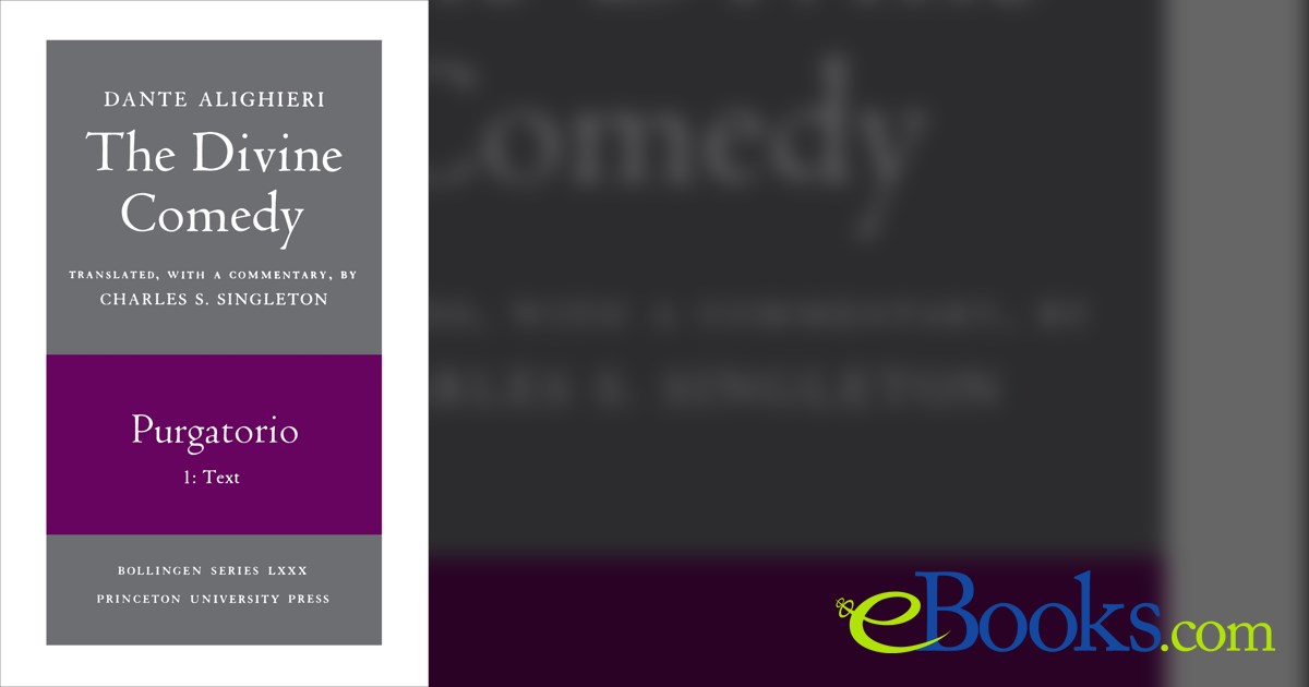The Divine Comedy, II. Purgatorio, Vol. II. Part 1