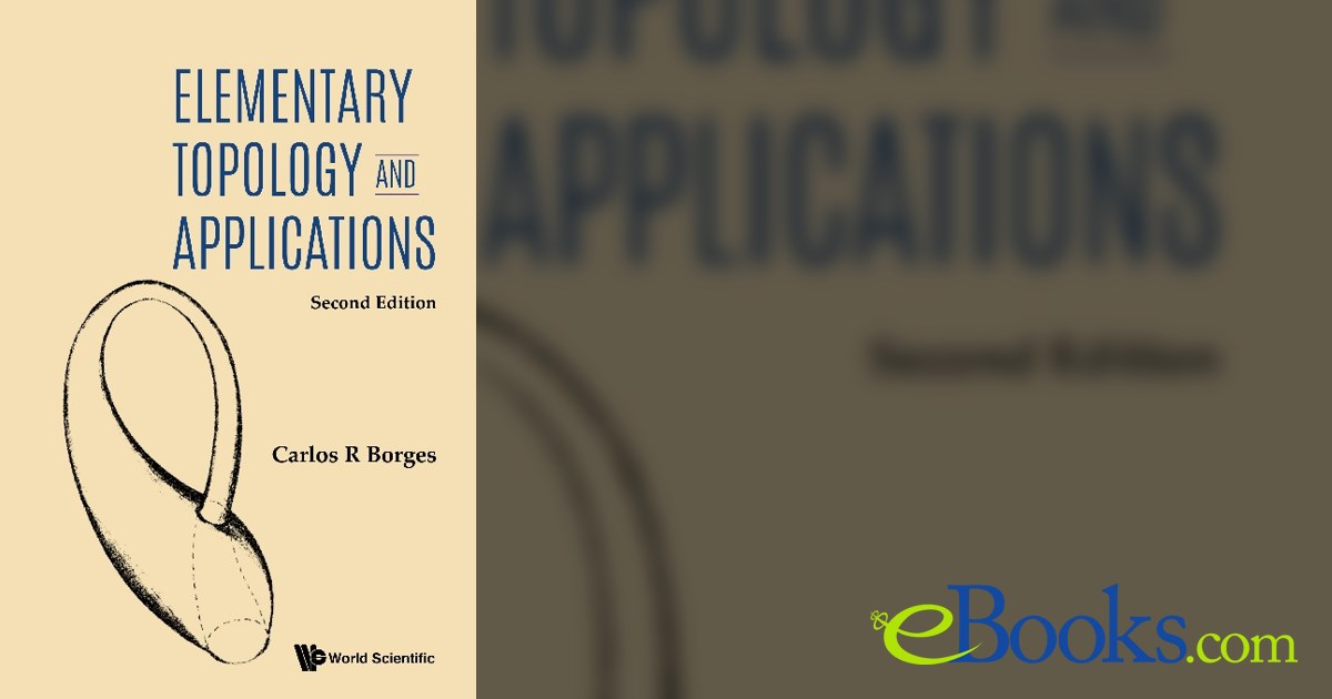 Elementary Topology And Applications (Second Edition)