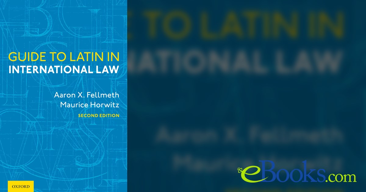Guide to Latin in International Law (2nd ed.)