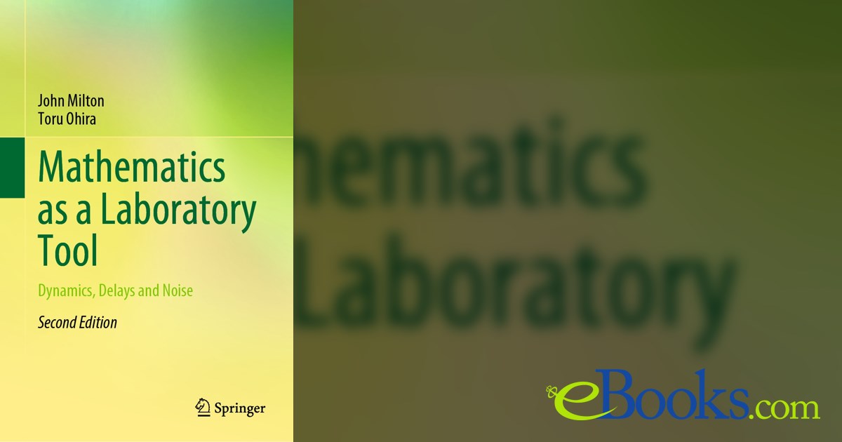 Mathematics as a Laboratory Tool (2nd ed.) by John Milton (ebook)