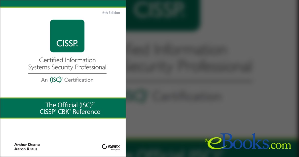 The Official (ISC)2 CISSP CBK Reference (6th ed.)