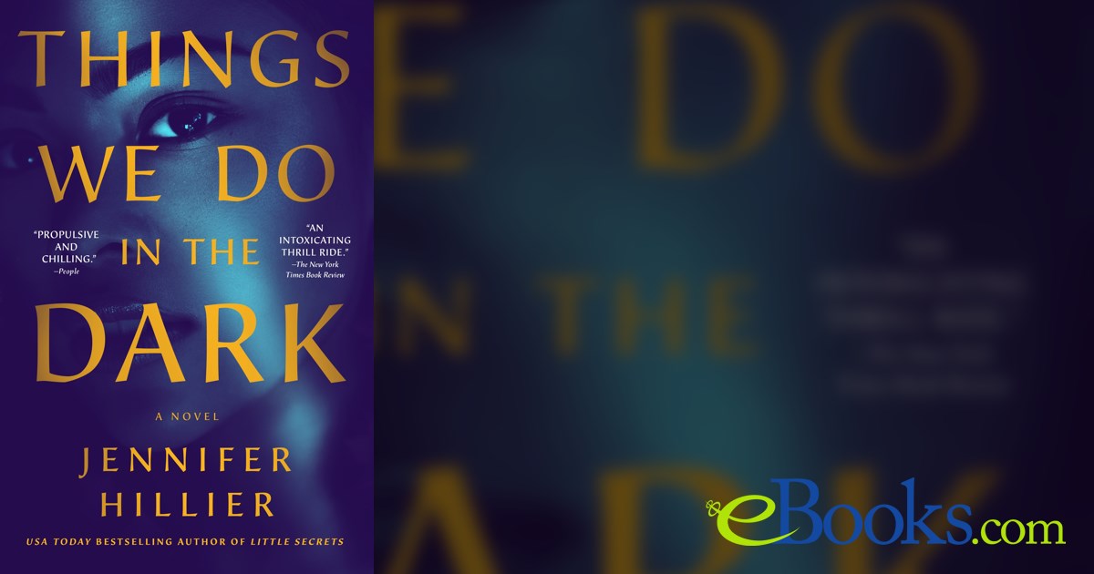 Things We Do In The Dark By Jennifer Hillier Ebook