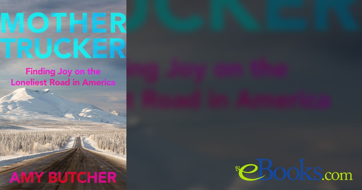 Mothertrucker by Amy Butcher (ebook)