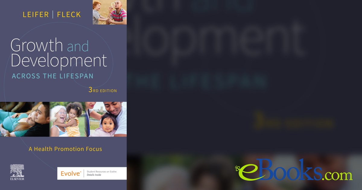Growth and Development Across the Lifespan - E-Book