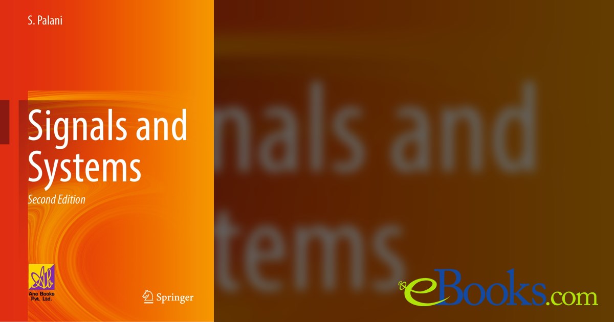 Signals and Systems (2nd ed.) by S. Palani (ebook)