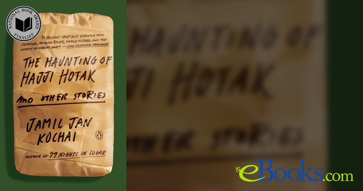 The Haunting of Hajji Hotak and Other Stories