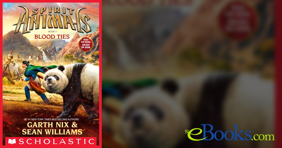 Blood Ties (Spirit Animals, Book 3) by Garth Nix (ebook)