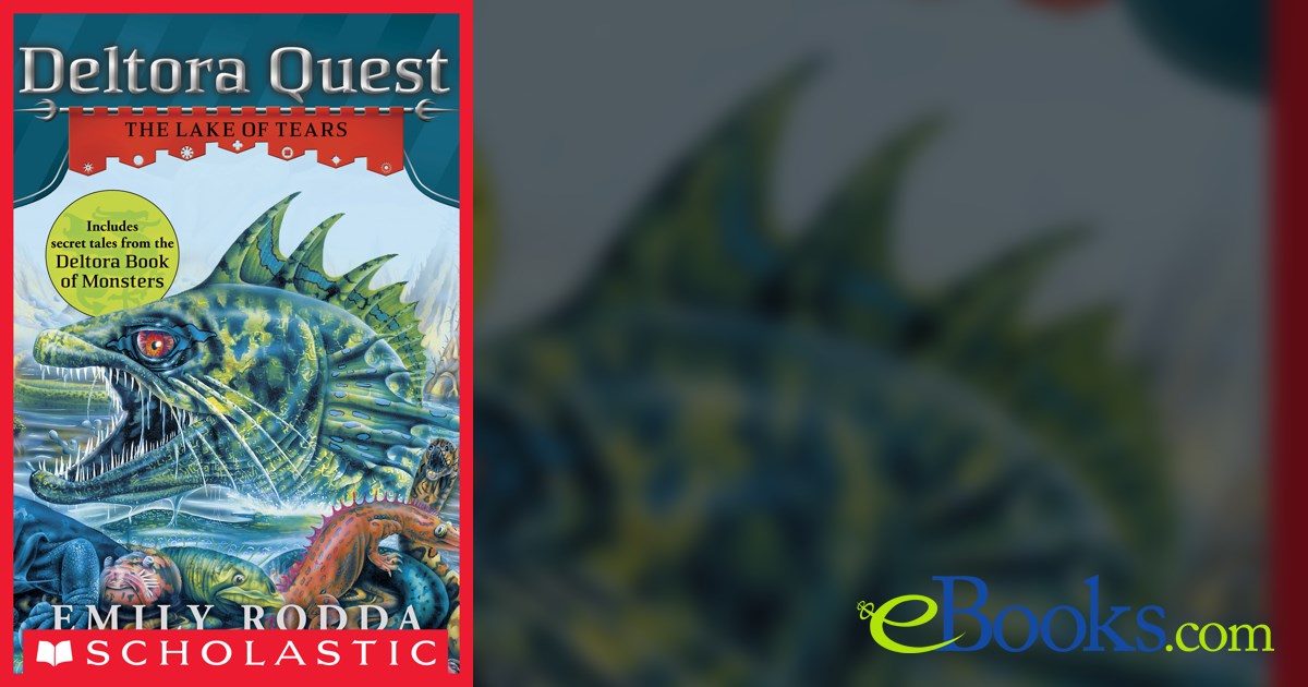 The Lake of Tears (Deltora Quest #2) by Emily Rodda (ebook)