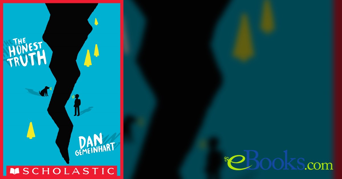 The Honest Truth by Dan Gemeinhart (ebook)