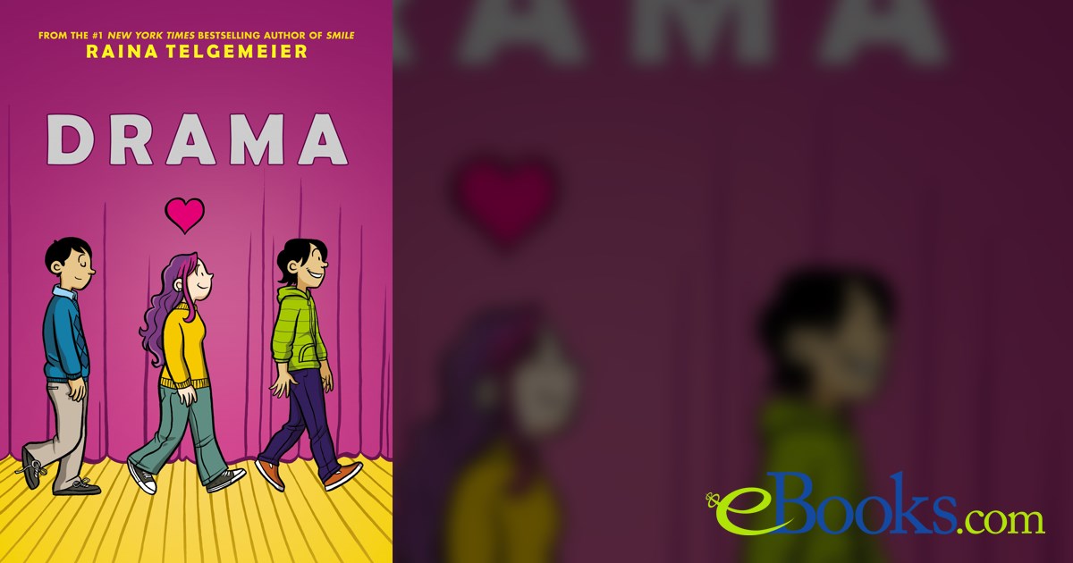 Drama: A Graphic Novel by Raina Telgemeier (ebook)