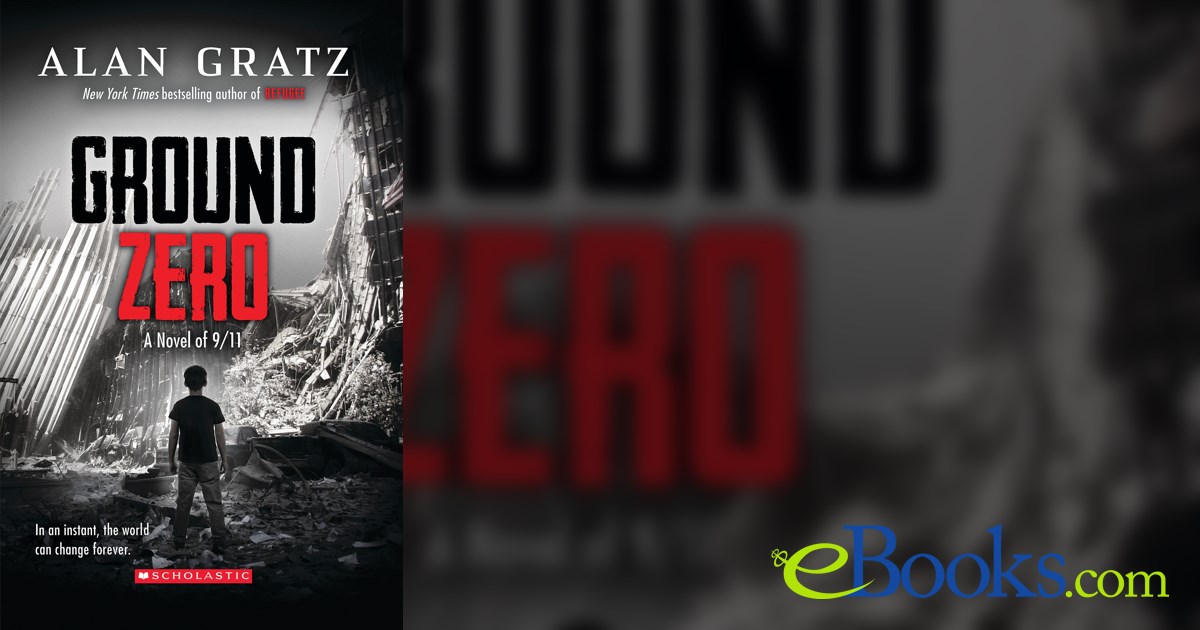 Ground Zero by Alan Gratz (ebook)