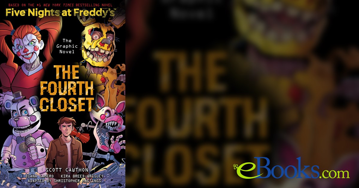 The Fourth Closet: Five Nights at Freddy’s (Five Nights at Freddy’s ...