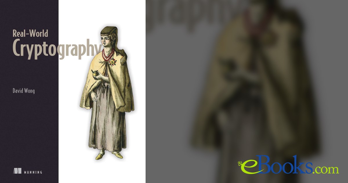 Real-World Cryptography by David Wong (ebook)