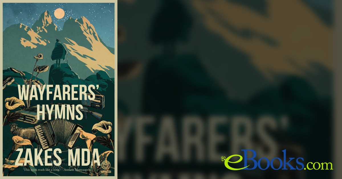 Wayfarers' Hymns by Zakes Mda (ebook)