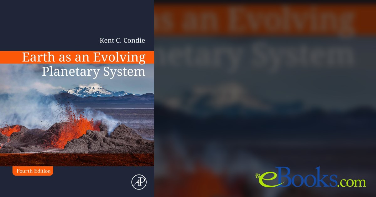 Earth as an Evolving Planetary System (4th ed.)