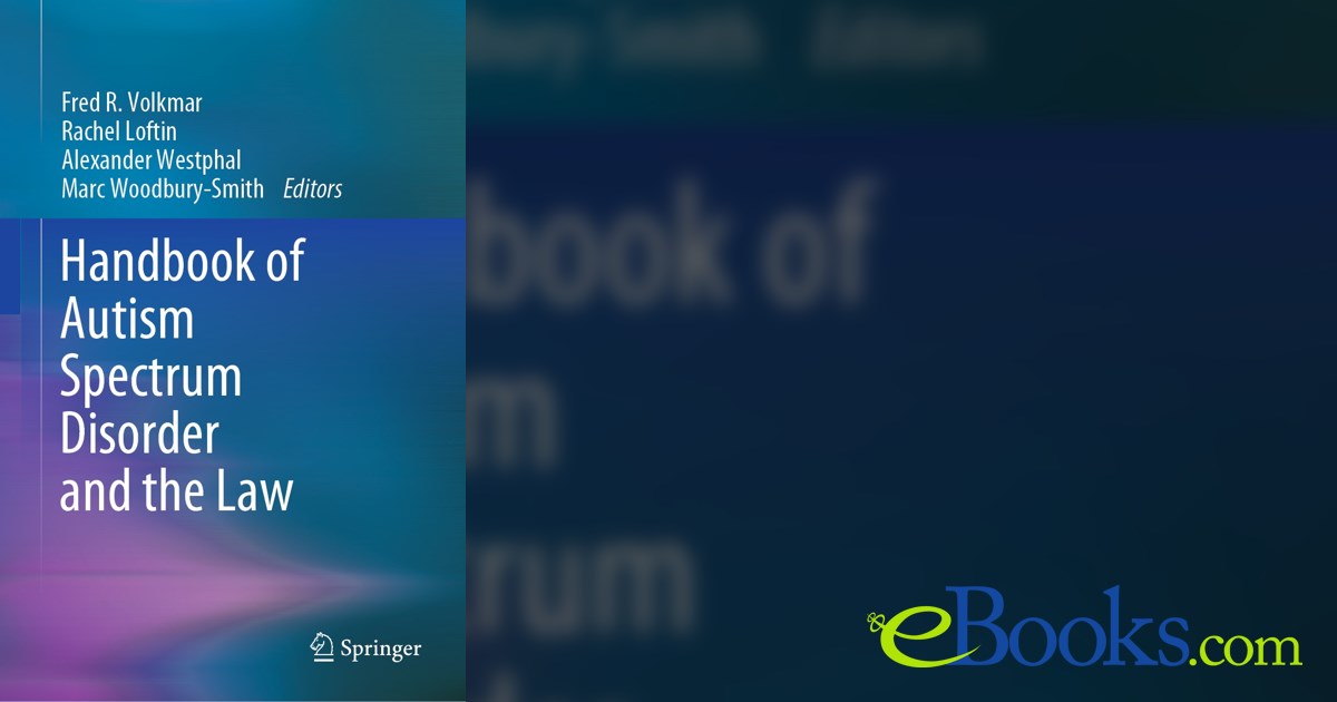 Handbook of Autism Spectrum Disorder and the Law