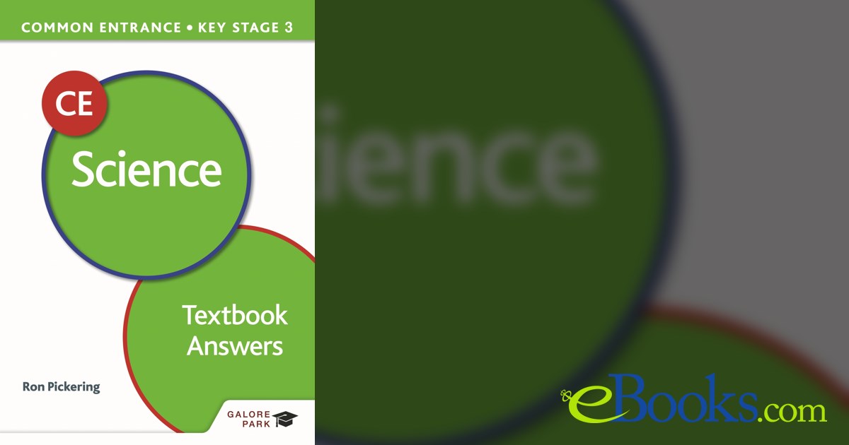 Common Entrance 13+ Science for ISEB CE and KS3 Textbook Answers