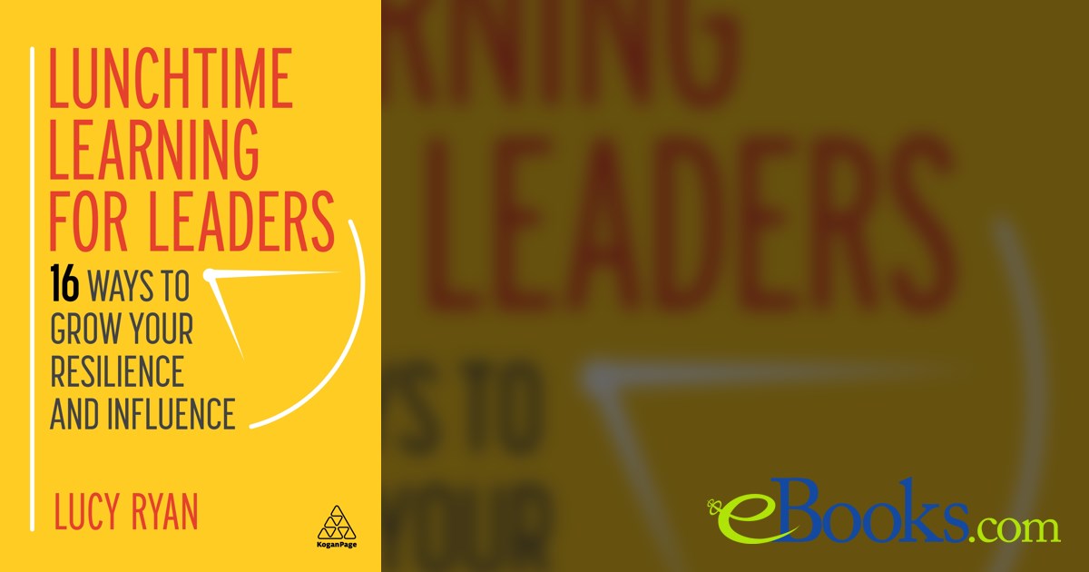 Lunchtime Learning for Leaders by Lucy Ryan (ebook)