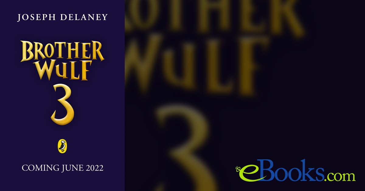 Brother Wulf: The Last Spook by Joseph Delaney (ebook)