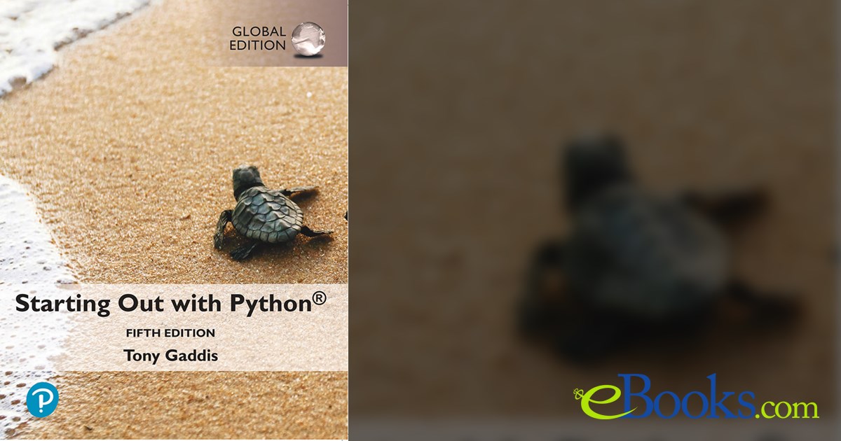 Starting Out With Python Global Edition 5th Ed