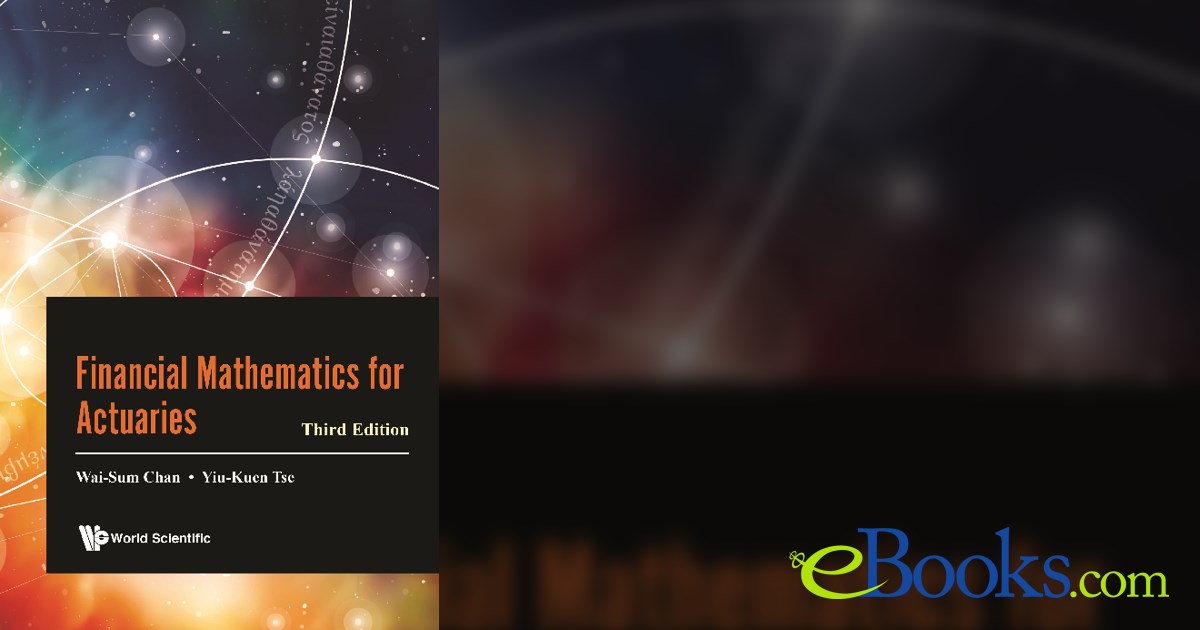 Financial Mathematics For Actuaries (Third Edition)