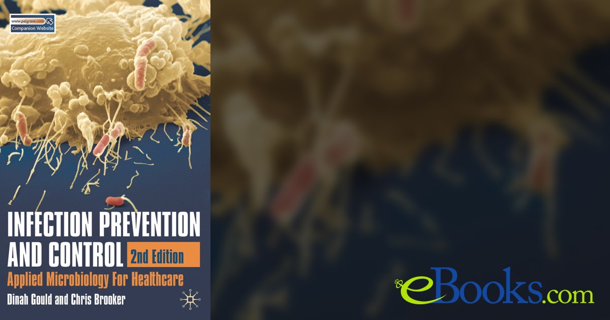 Infection Prevention and Control (2nd ed.) by Dinah Gould (ebook)