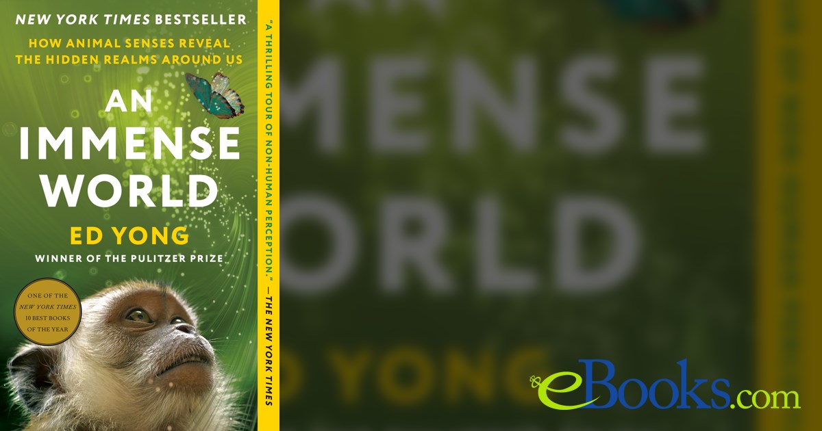 An Immense World by Ed Yong (ebook)