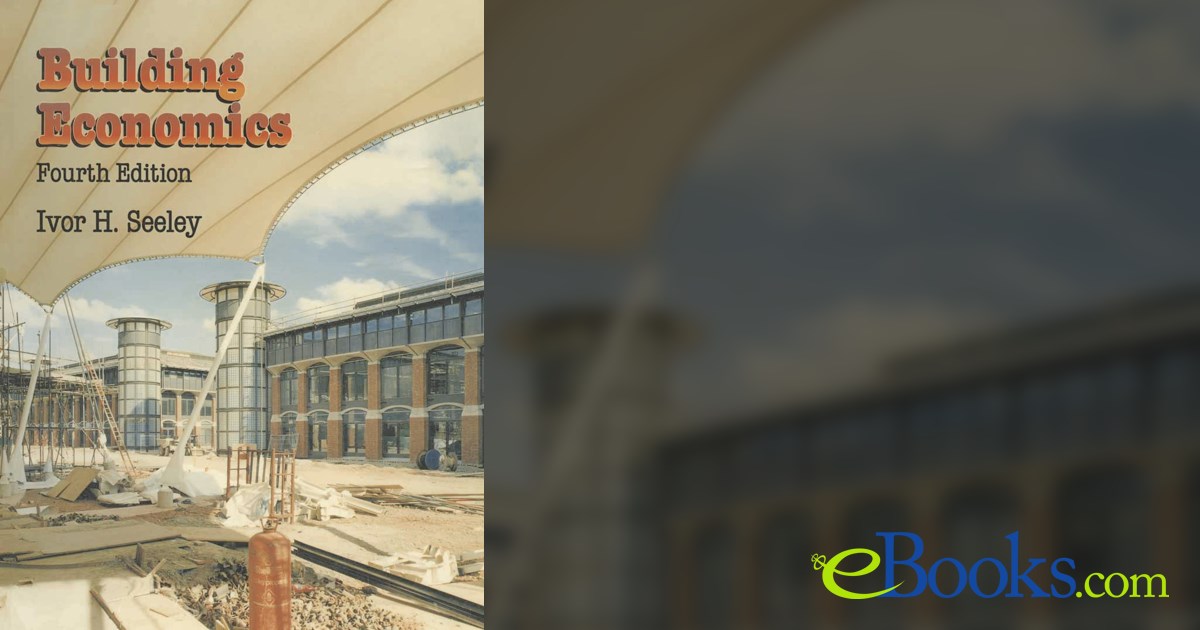 Building Economics (4th ed.) by Ivor H. Seeley (ebook)