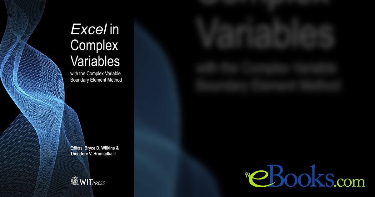 Excel in Complex Variables with the Complex Variable Boundary Element Method
