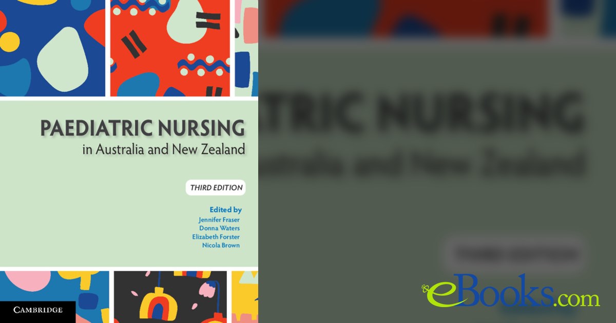 Paediatric Nursing in Australia and New Zealand (3rd ed.)